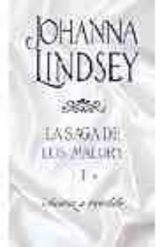 LA SAGA DE LOS MALORA II: TIERNA Y REBELDE | Johanna Lindsey | Segunda ...
