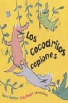 LOS COCODRILOS COPIONES | Emily Bolam | Segunda mano | Casa del Libro