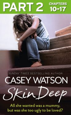 SKIN DEEP: PART 2 OF 3 | Casa del Libro
