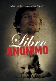 LIBRO ANÓNIMO | MARTIN REYES ARMENTA FRAY | Palibrio | Casa del Libro