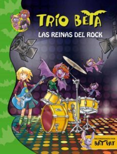 TRIO BETA 5: LAS REINAS DEL ROCK | Roberto Pavanello | Casa del Libro