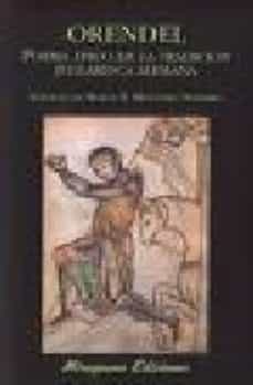 ORENDEL: POEMA EPICO DE LA TRADICION JUGLARESCA ALEMANA | Anónimo ...