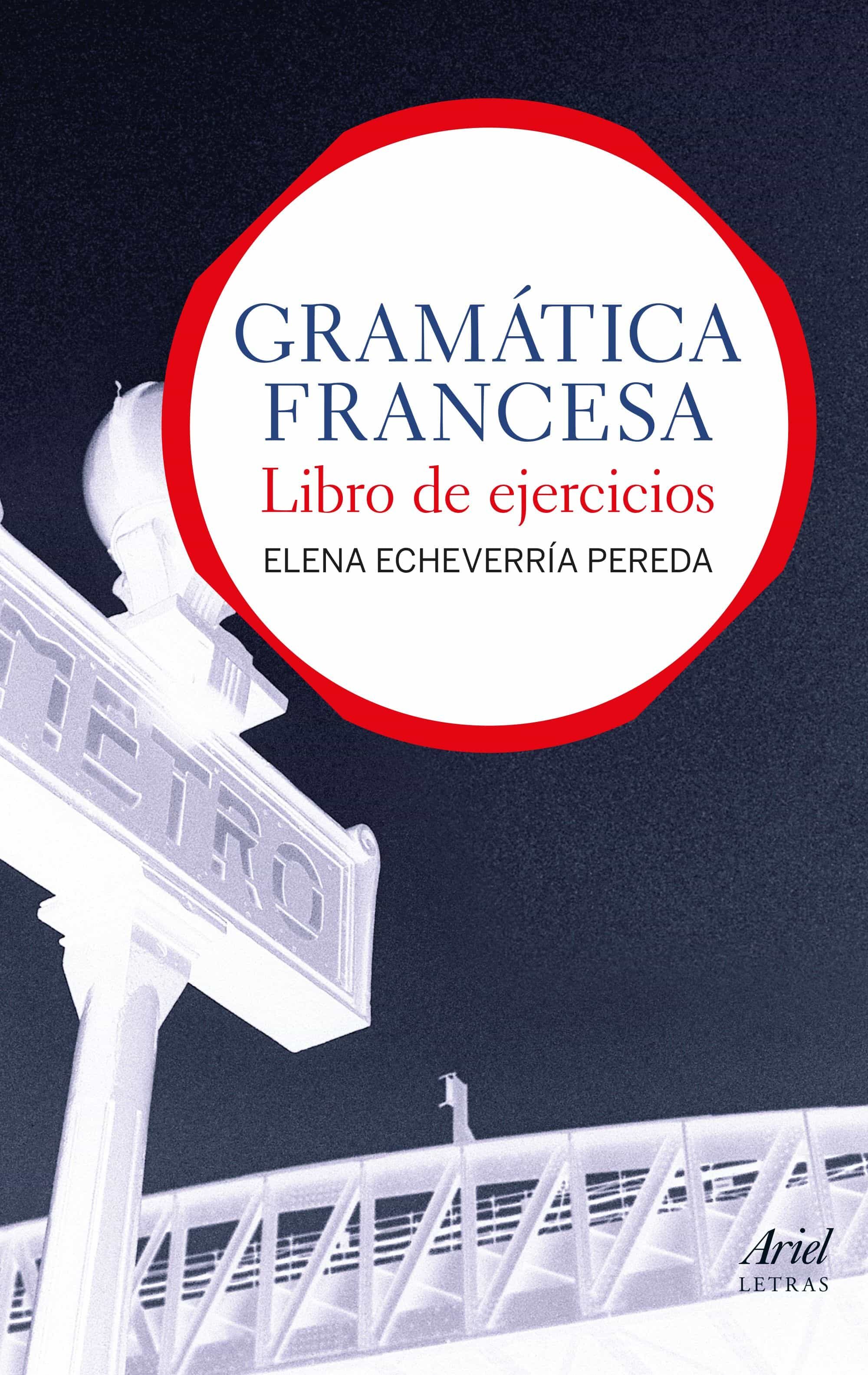 GRAMATICA FRANCESA: LIBRO DE EJERCICIOS | ELENA ECHEVERRIA PEREDA ...