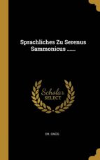 SPRACHLICHES ZU SERENUS SAMMONICUS | | Wentworth Press | Casa del Libro