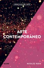 ESENCIALES ARTE: ARTE CONTEMPORANEO | Natalie Rudd | Casa del Libro