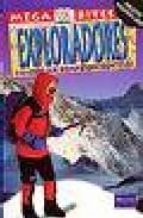 EXPLORADORES Y PIONEROS QUE ROMPIERON FRONTERAS | Varios autores ...