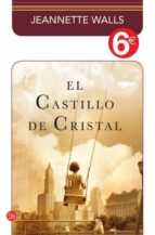 EL CASTILLO DE CRISTAL | Jeannette Walls | DEBOLSILLO (PUNTO DE LECTURA ...