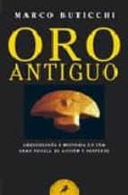 ORO ANTIGUO | MARCO BUTICHI | Segunda mano | SALAMANDRA (PUBLICACIONES ...