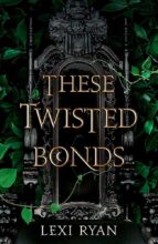 THESE TWISTED BONDS (THESE HOLLOW VOWS 2) | Lexi Ryan | HODDER ...