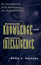 MANAGING KNOWLEDGE WITH ARTIFICIAL INTELLIGENCE | | Quorum Books | Casa del Libro