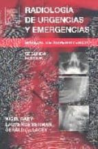 RADIOLOGIA DE URGENCIAS Y EMERGENCIAS (2ª ED.) | NIGEL RABY | Segunda ...
