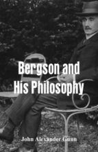 BERGSON AND HIS PHILOSOPHY | | Alpha Editions | Casa del Libro