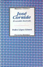 JOSÉ CORNIDE. EL CORUÑÉS ILUSTRADO | | Vía Láctea | Casa del Libro