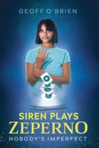 SIREN PLAYS ZEPERNO | | Geoff OBrien | Casa del Libro
