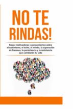 NO TE RINDAS! | | Maklau Publishing KFT | Casa del Libro