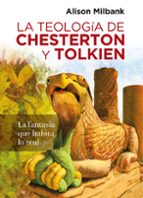 La teología de Chesterton y Tolkien | Alison Milbank | Casa del Libro