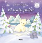 FELICES SUEÑOS: EL OSITO POLAR | Varios autores | SUSAETA | Casa del ...