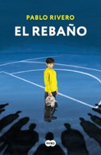 EL REBAÑO | Pablo Rivero | SUMA | Casa del Libro