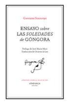 ENSAYO SOBRE LAS SOLEDADES DE GONGORA | | Casa del Libro
