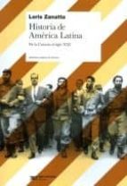 HISTORIA DE AMERICA LATINA | Loris Zanatta | Casa del Libro