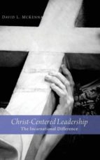 CHRIST-CENTERED LEADERSHIP | | Casa del Libro