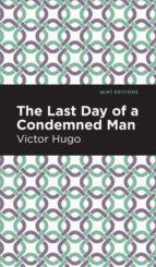 LAST DAY OF A CONDEMNED MAN | | Mint Editions | Casa del Libro