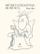 MÚSICO CELESTIAL SE BUSCA | | Dairea Ediciones | Casa del Libro