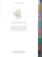 PREVENSUIC. GUIA PRACTICA DE PREVENCION DEL SUICIDIO PARA PROFESIONALES ...
