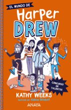 EL MUNDO DE HARPER DREW. CONCURSO DE TALENTOS | | Casa del Libro