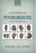 HISTORY OF PSYCHOLINGUISTICS: THE PRE-CHOMSKYAN ERA | WILLEM LEVELT ...