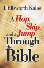 A HOP, SKIP, AND A JUMP THROUGH THE BIBLE | | United Methodist ...