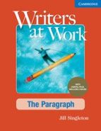 WRITERS AT WORK THE PARAGRAPH STUDENT`S BOOK WITH DIGITAL con ISBN ...