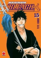 BLEACH MAXIMUM 15 | Tite Kubo | Casa del Libro