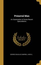 PRIMEVAL MAN | | Wentworth Press | Casa del Libro