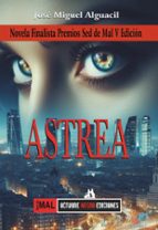 ASTREA | José Miguel Alguacil | OCTUBRE NEGRO EDICIONES | Casa del ...