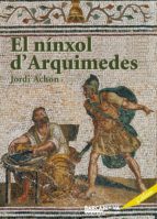 EL NINXOL D ARQUIMEDES | Jordi Achón | Segunda mano | BARCANOVA | Casa ...