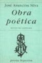 Libros de JOSE ASUNCION SILVA | Casa del Libro