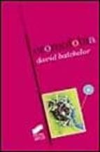 CROMOFOBIA | David Batchelor | Casa del Libro