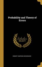 PROBABILITY AND THEORY OF ERRORS | | Wentworth Press | Casa del Libro