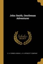 JOHN SMITH GENTLEMAN ADVENTURER | | Wentworth Press | Casa del Libro