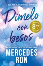 DÍMELO CON BESOS (CAMPAÑA DE VERANO EDICIÓN LIMITADA) (DÍMELO 3 ...