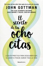 El secreto de las ocho citas | John M. Gottman | Casa del Libro