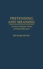 PRETENDING AND MEANING | | Praeger | Casa del Libro