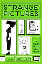 STRANGE PICTURES | Uketsu | PUSHKIN PRESS | Casa del Libro