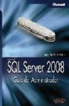 SQL SERVER 2008: GUIA DEL ADMINISTRADOR | WILLIAM R. STANEK | Casa del ...