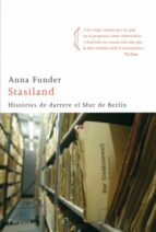 STASILAND | Anna Funder | Casa del Libro