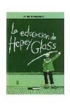 LA EDUCACION DE HOPEY GLASS | Jaime Hernandez | LA CUPULA | Casa del ...