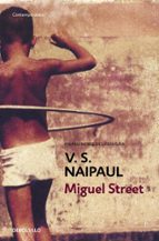 MIGUEL STREET | V.S. Naipaul | DEBOLSILLO | Casa del Libro