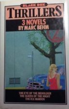 BLACK BOX THRILLERS 3 NOVELS BY MARC BEHM: THE EYE OF THE BEHOLDER, THE ...