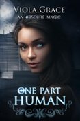 ONE PART HUMAN | Casa del Libro